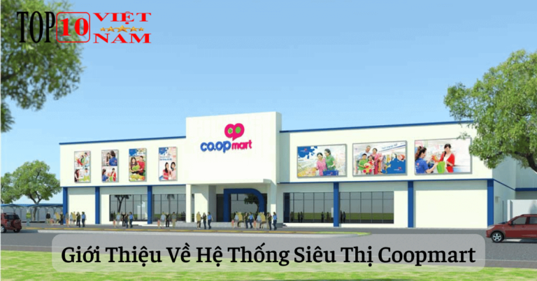 Danh Sách Chuỗi Hệ Thống Siêu Thị Co.opmart Trên Toàn Quốc